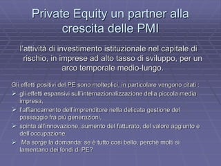 "Private Equity: alla ricerca di un partner finanziario per andare ...