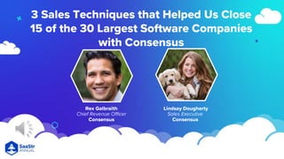 3 Sales Techniques that helped Consensus close 15 of the 30 largest ...