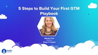 5 Steps to Build Your GTM Playbook with Stage 2 Capital | PPTX