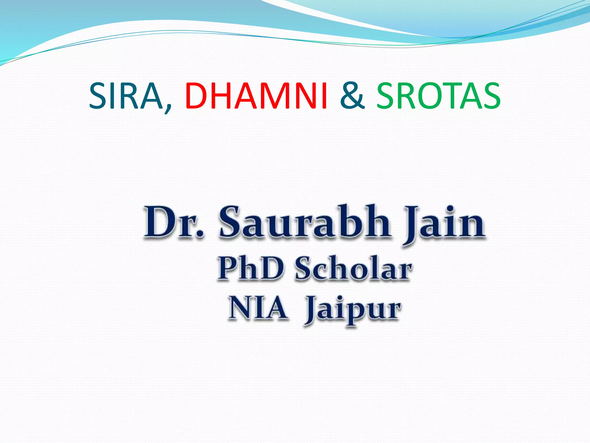 ayurveda-sira dhamni srotas | PPTX