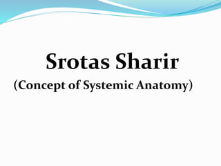 ayurveda-sira dhamni srotas | PPTX