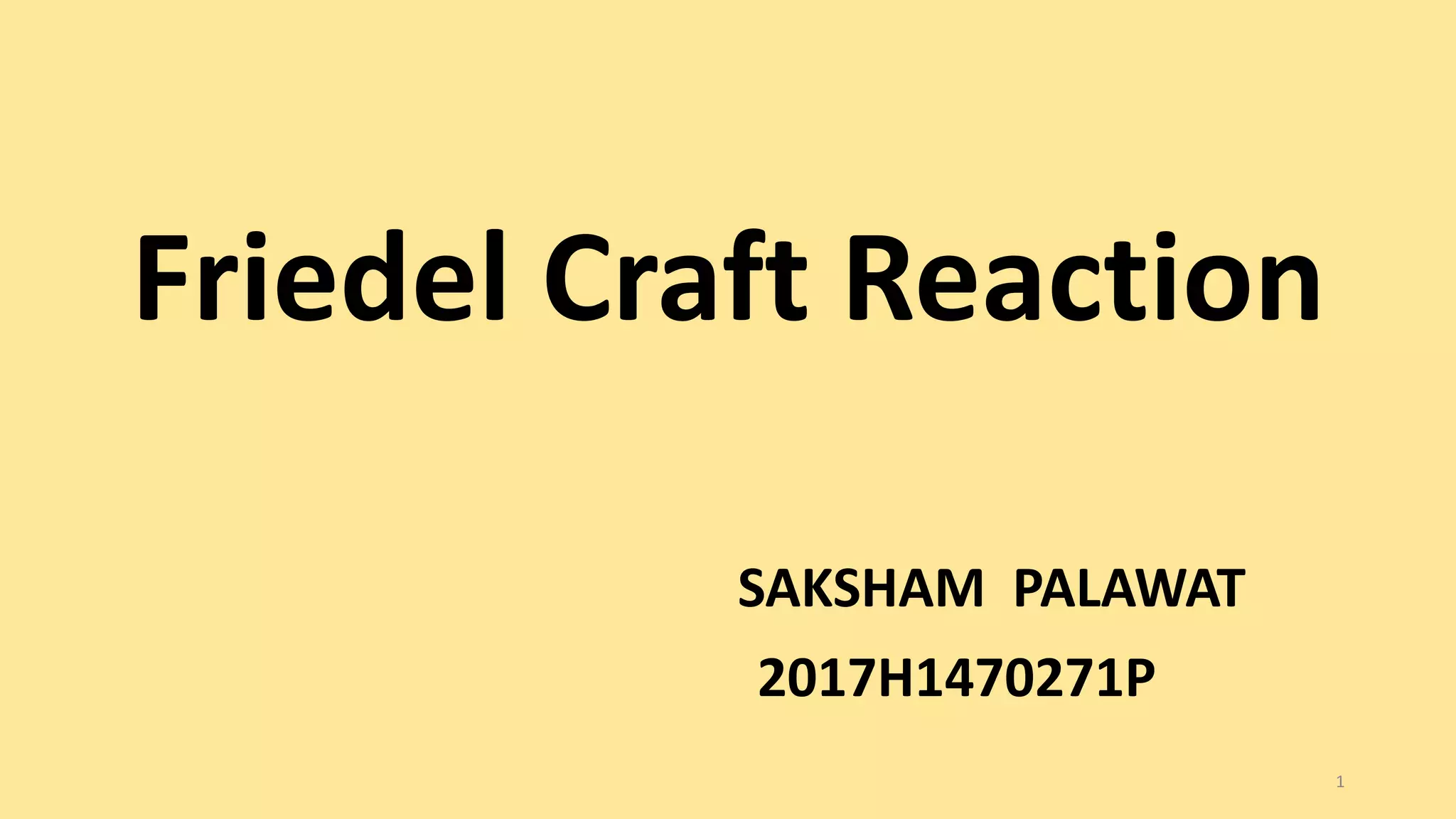 Friedel craft reaction | PPTX