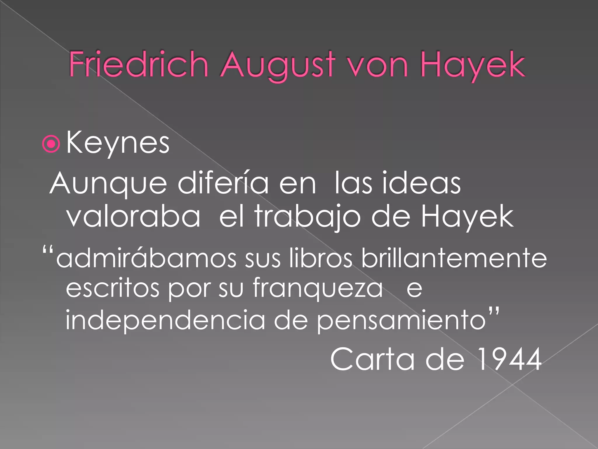 Friedrich august von hayek | PPTX | Business and Finance