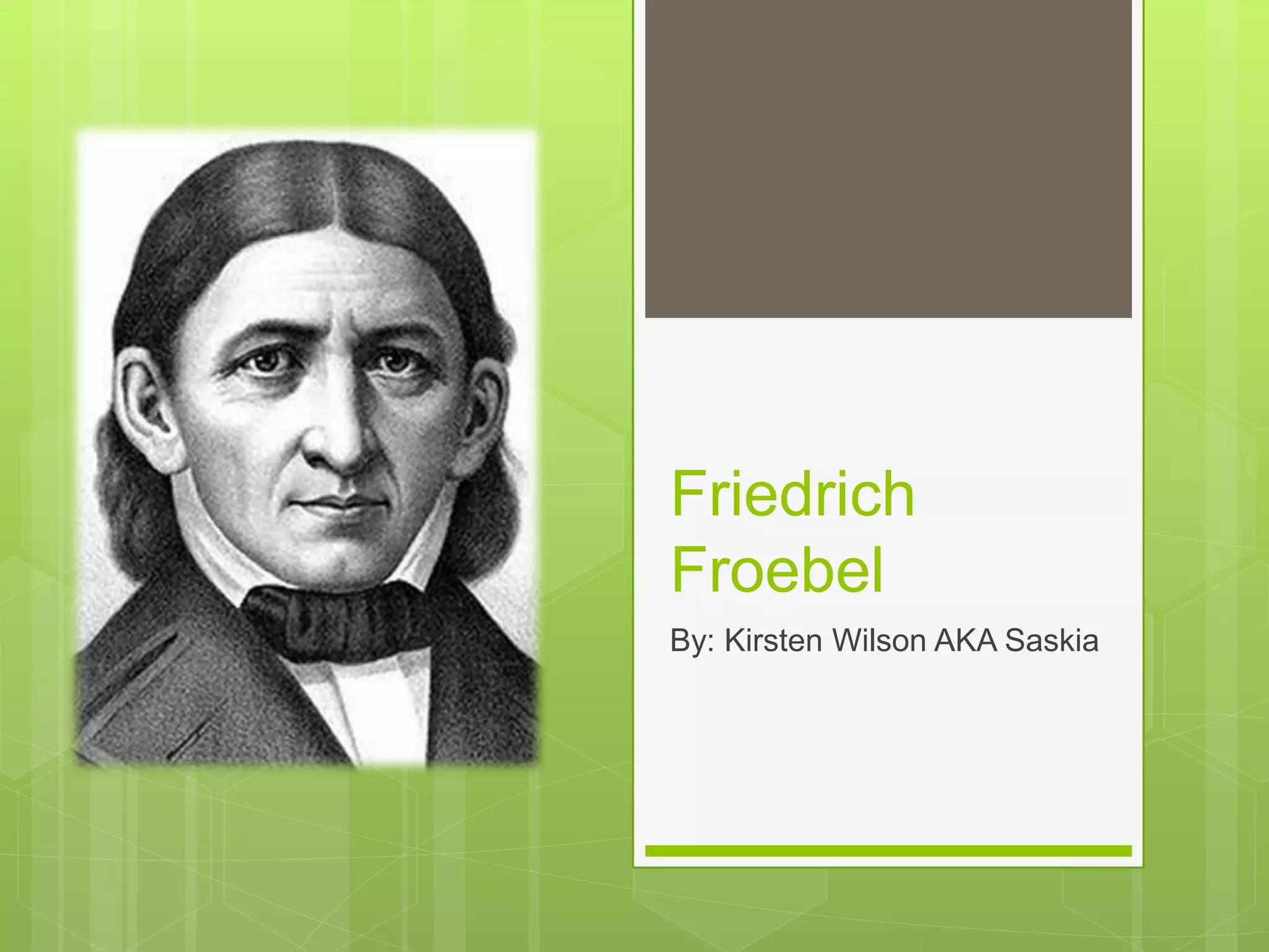 Friedrich Froebel | PPT