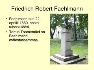 Friedrich Robert Faehlmann | PPT
