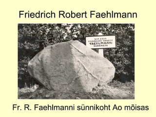 Friedrich Robert Faehlmann | PPT