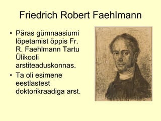 Friedrich Robert Faehlmann | PPT