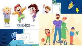 Friend and Family PPT.pptx