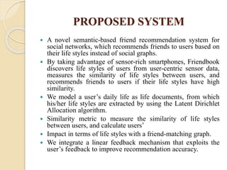 Friendbook a semantic based friend recommendation system for social ...