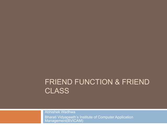 Friend function & friend class | PPTX