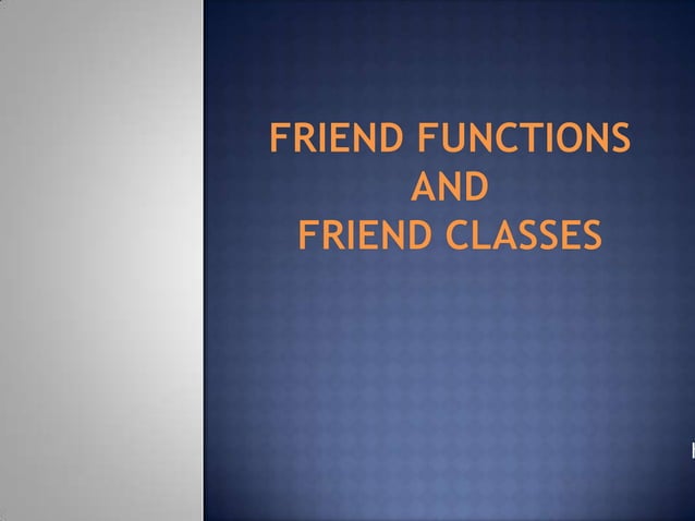 Friend functions | PPTX