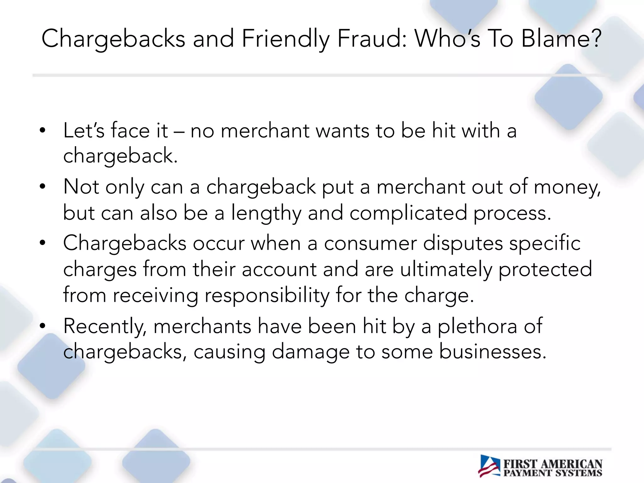 Chargebacks and Friendly Fraud: Who's To Blame? | PPT
