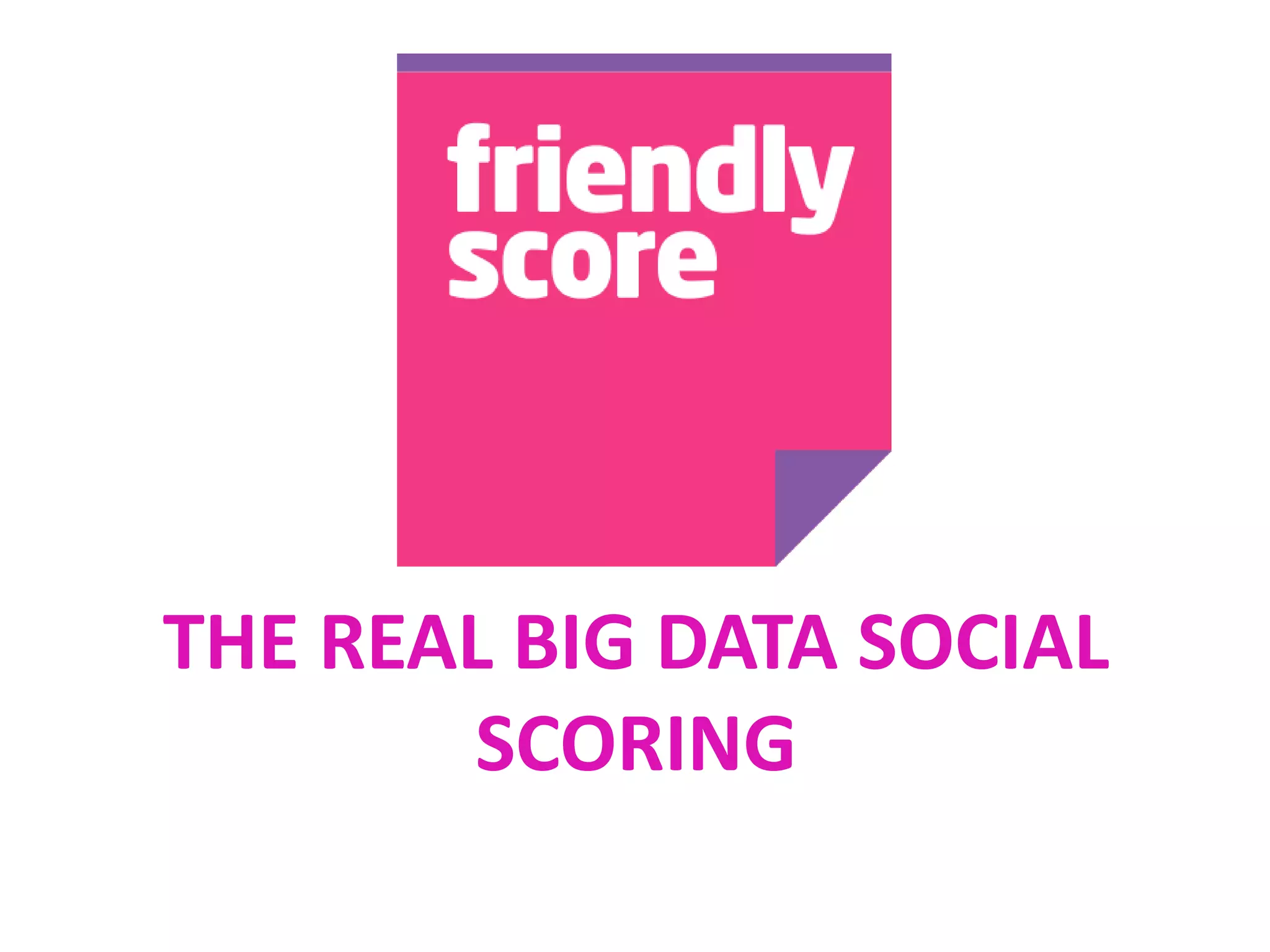 Friendly Score pitch | PPTX | Business | Business and Finance