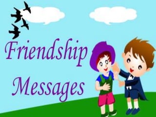 Best Friendship Messages | Friendship Love Messages | PPT