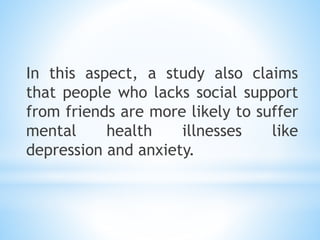 Friendship and its effect to your mental and physical health | PPTX
