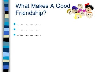 Friendship revised.ppt
