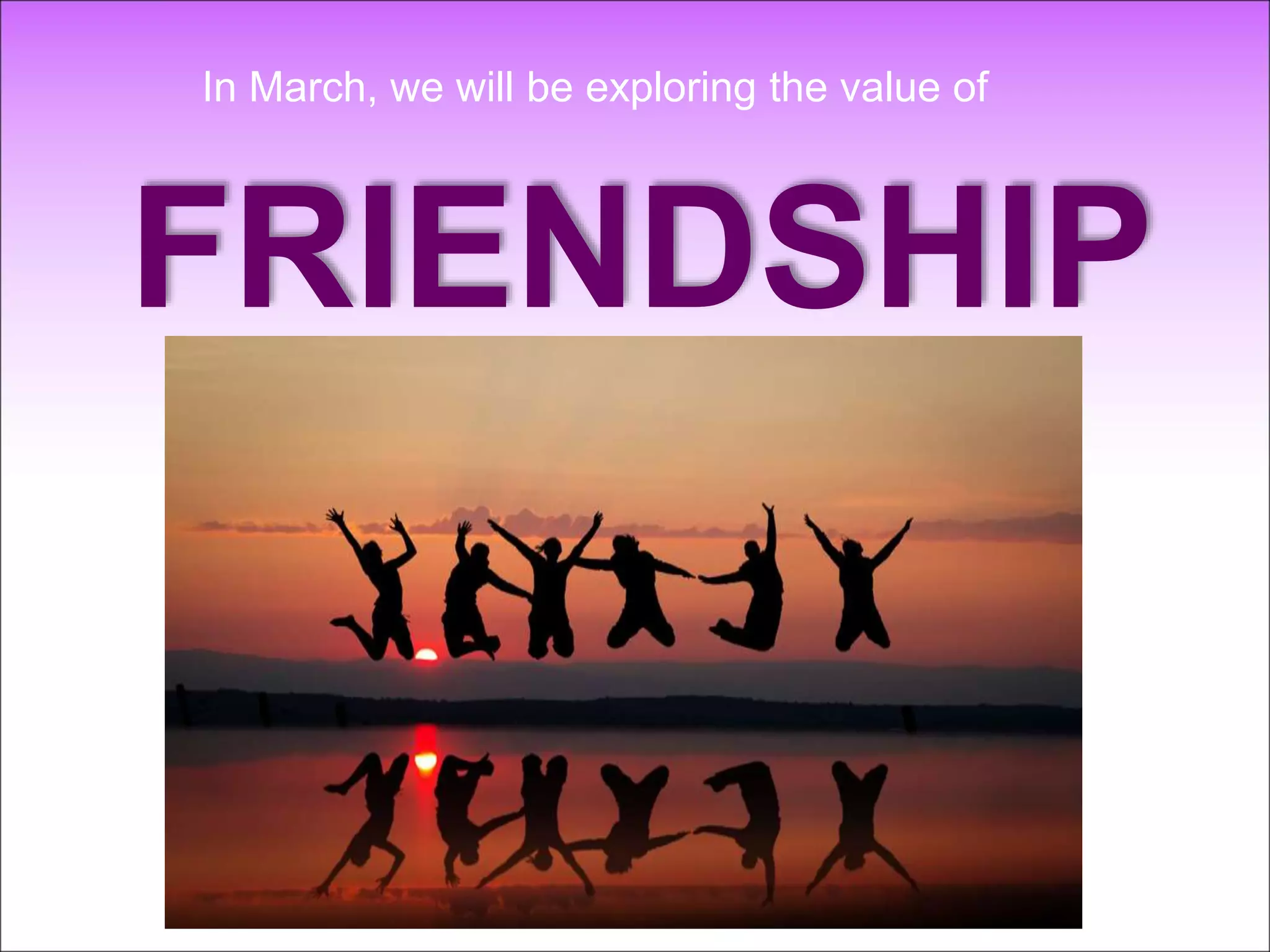Friendship values assembly 2018 | PPT