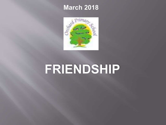 Friendship values assembly 2018 | PPT