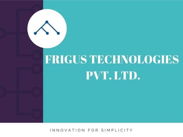 Frigus technology PPT about technology#gig | PPT