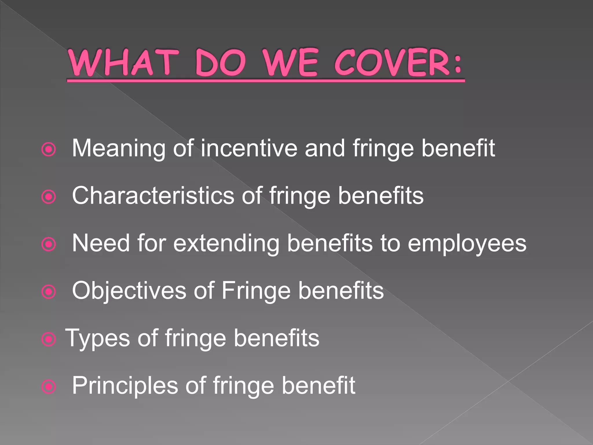 FRINGE BENEFITS AND INCENTIVES.ppt