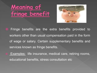 FRINGE BENEFITS AND INCENTIVES.ppt