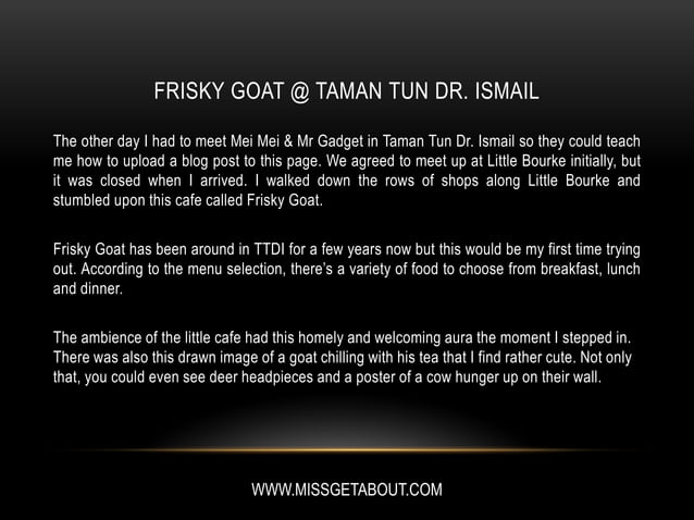 Frisky Goat @ Taman Tun Dr. Ismail | PPT
