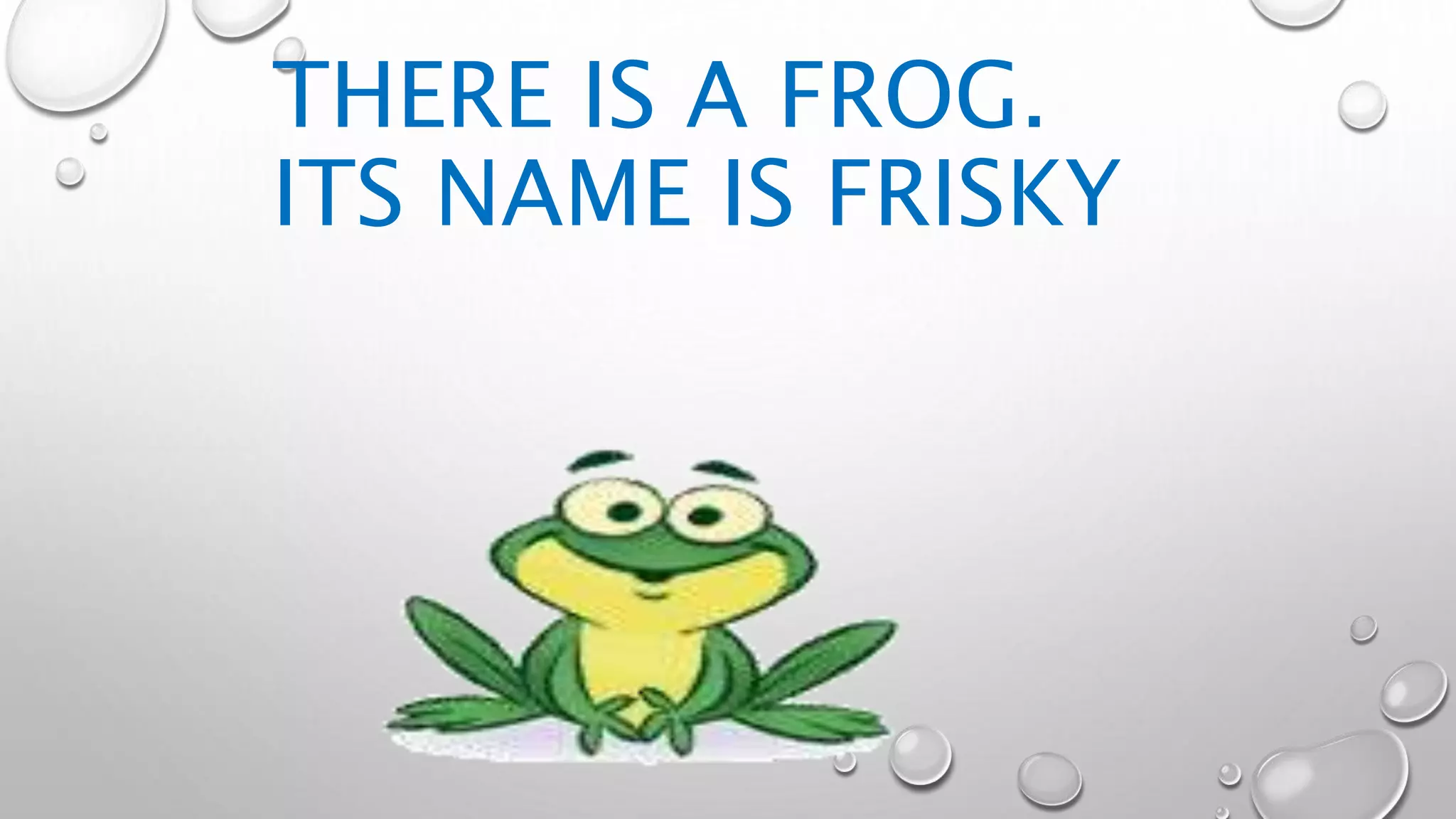 Frisky the frog 2021 | PPTX