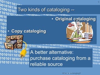 Frit7134 art of_cataloging-intro | PPT
