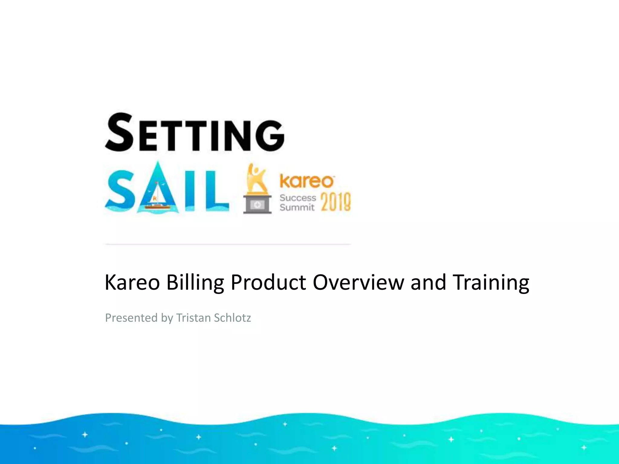 Kareo Billing Product Overview and Training: Success Summit | PPTX