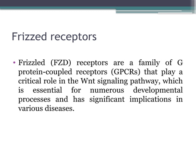 Frizzed receptors in development and disease.pptx