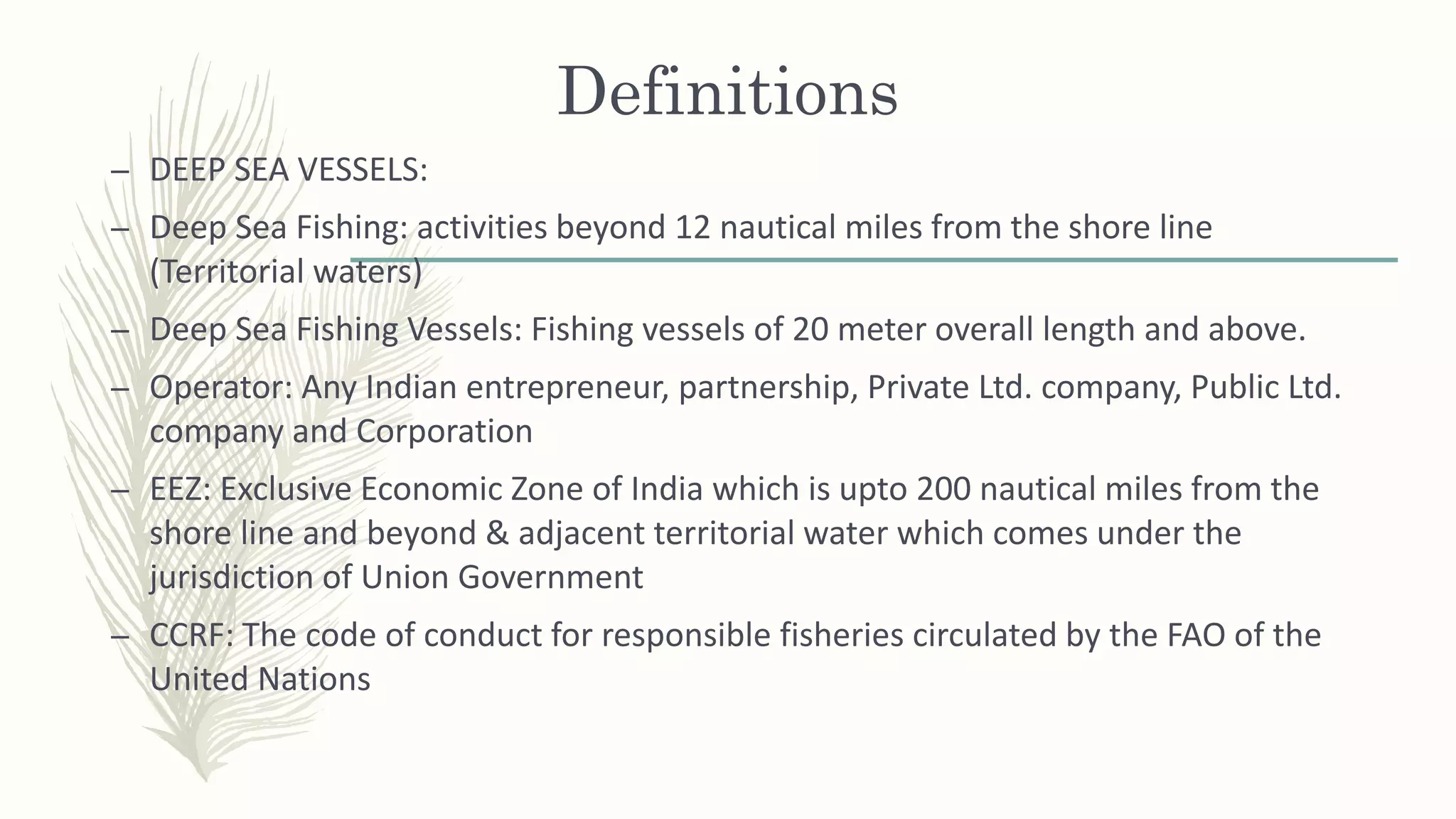 Indian deep sea fishing vessels in Indian EEZ : MFRAct 1981 : draft ...
