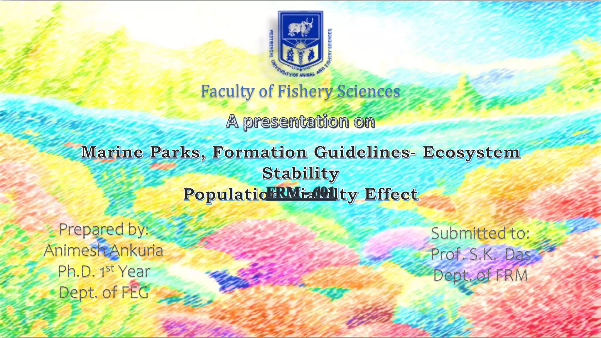 Marine Parks, Formation Guidelines, Ecosystem Stability and Population ...