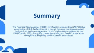 FRM Exam 2025: Syllabus, Eligibility & Important Dates | PPTX