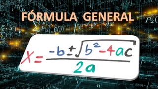 Fórmula General | PPT