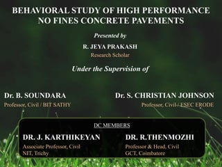 FRNFC- BEHAVIORAL STUDY OF HIGH PERFORMANCE NO FINES CONCRETE PAVEMENTS ...