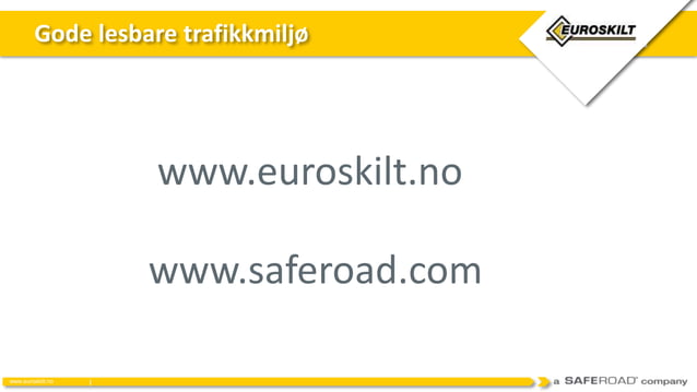 Gode lesbare trafikkmiljø Skilt Vegsikringskonferansen | PPTX