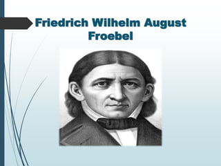 Froebel | PPTX