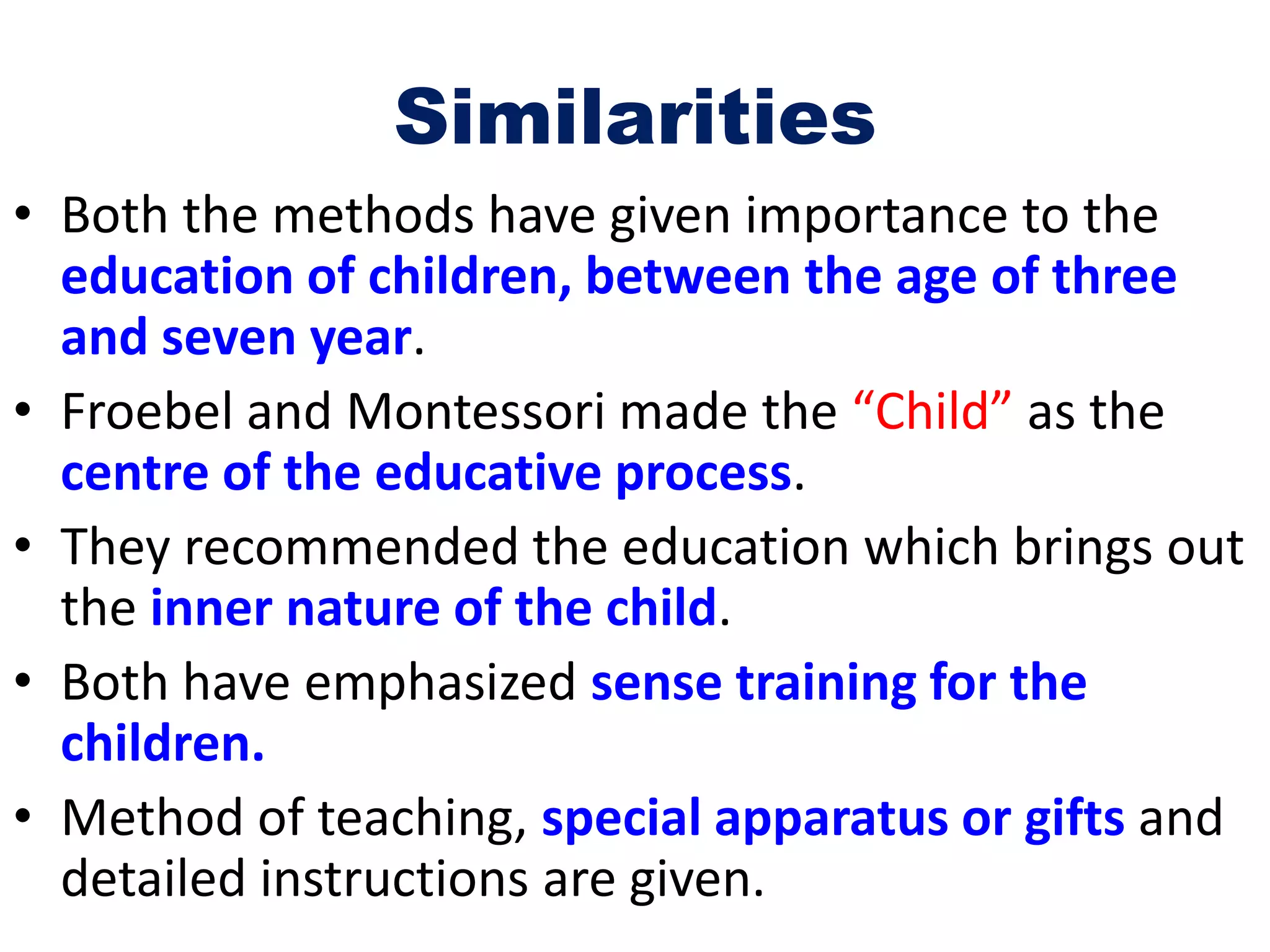 Froebels Kindergarten and Montessori’s Childern’s House: Similarities ...