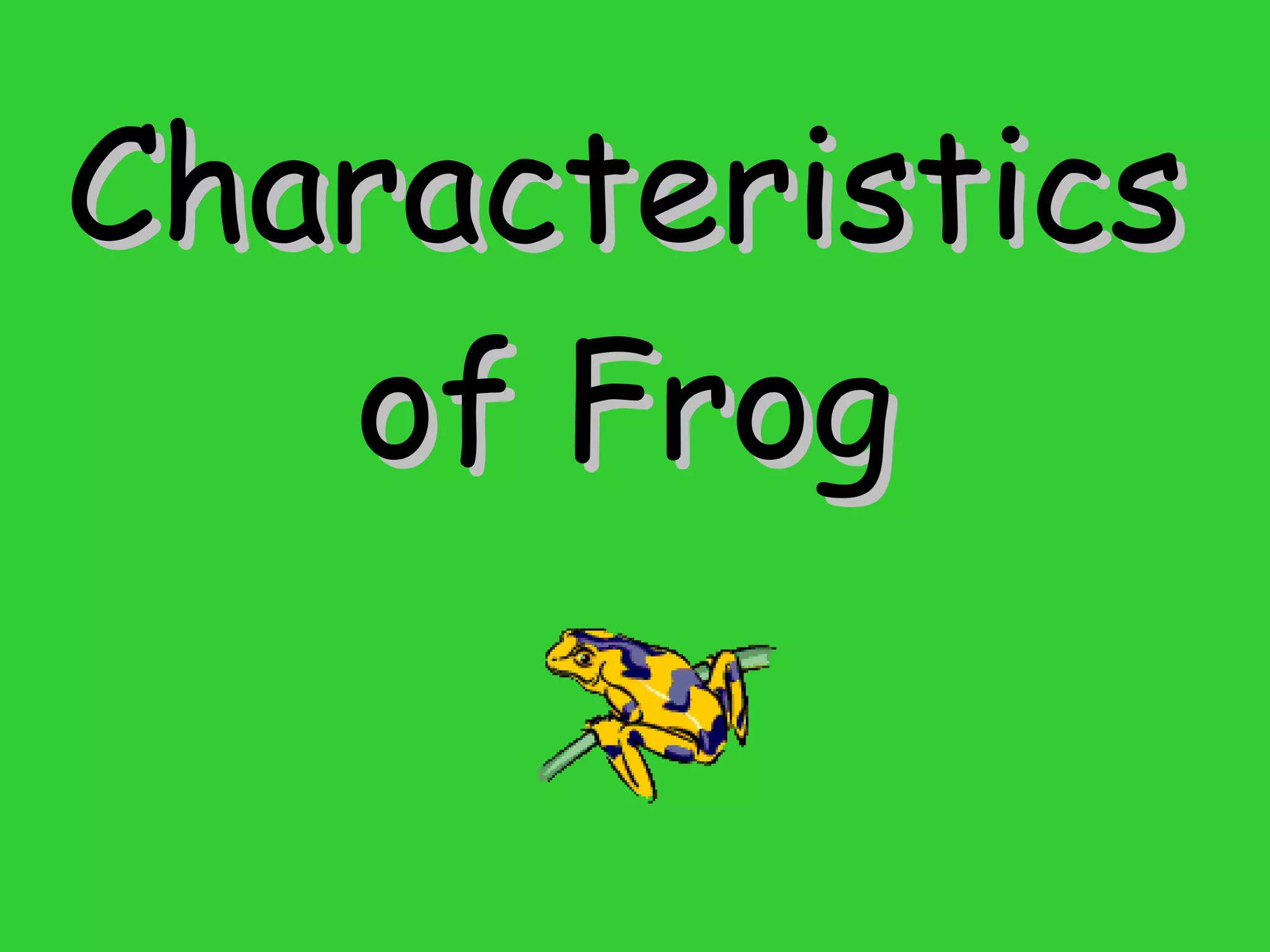 Frog Anatomy and morphology | PPT