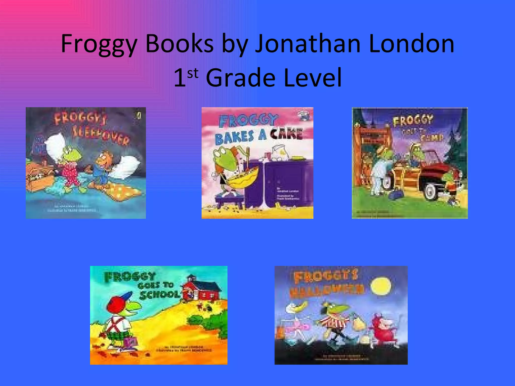 Froggy Books By Jonathan London | PPT