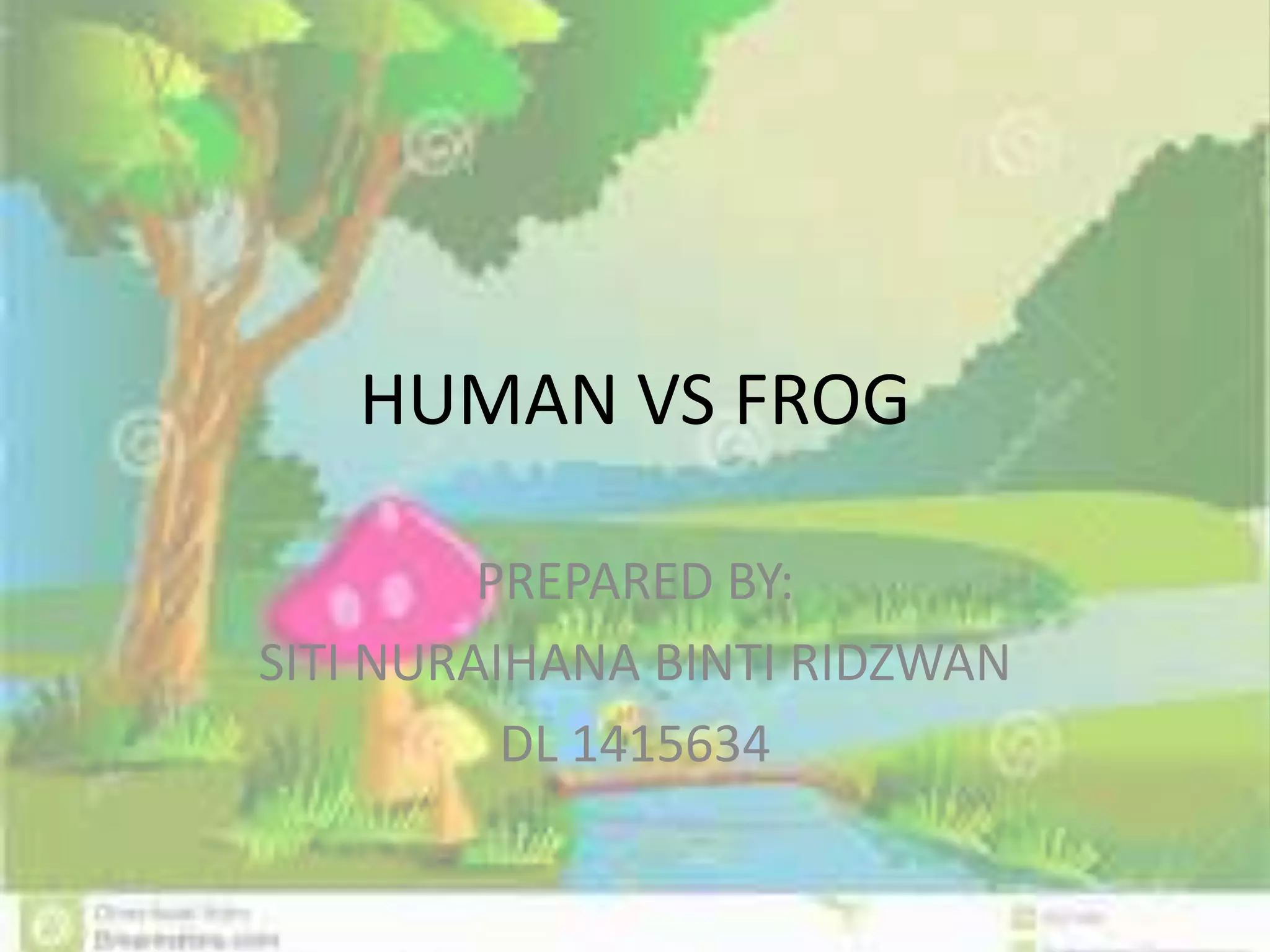 Frog vs human | PPTX