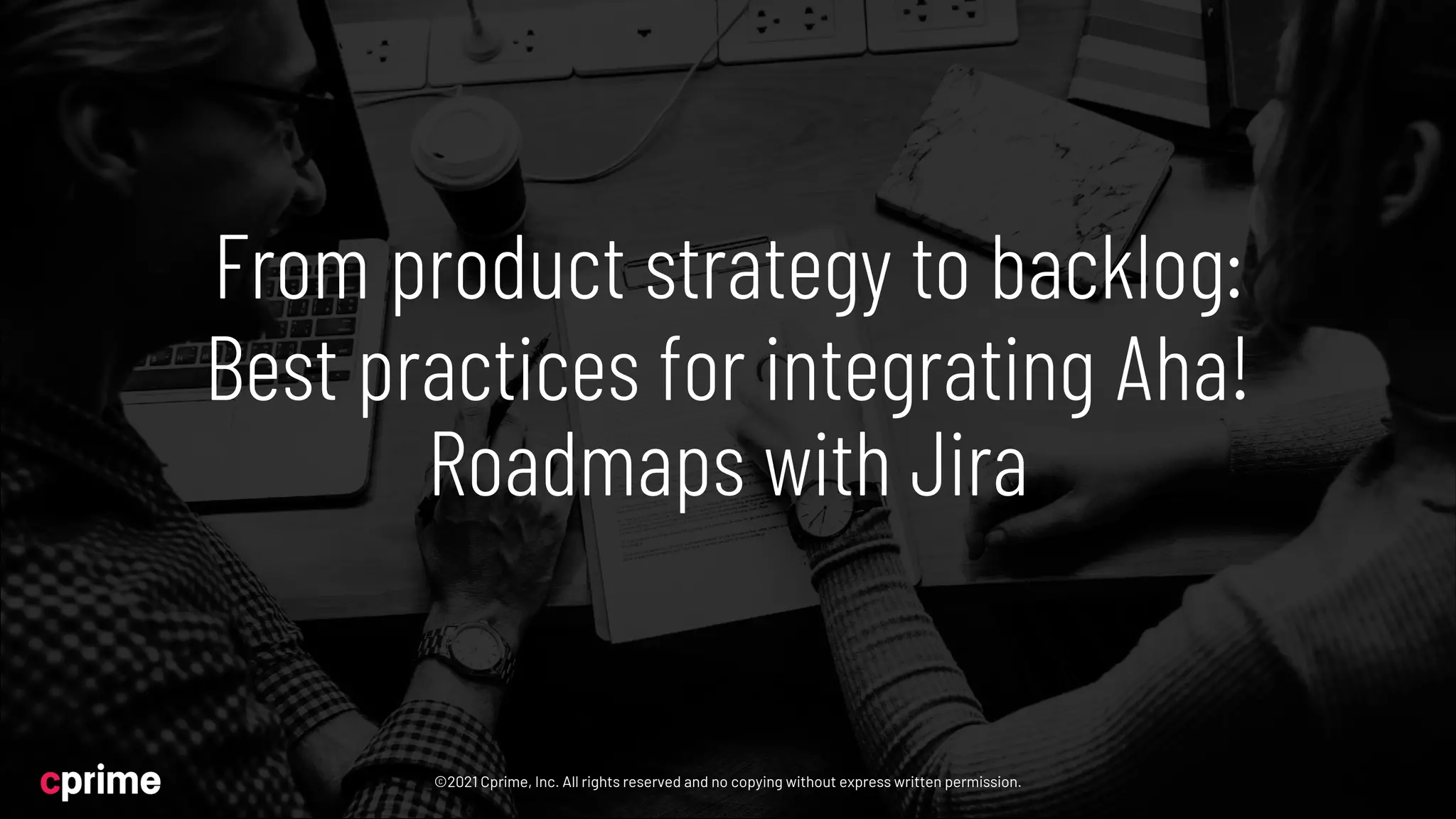 From Product Strategy to Backlog: Best Practices for Integrating Aha ...