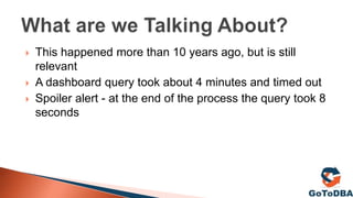 Real Life SQL Tuning - From 4 minutes to 8 seconds | PPT