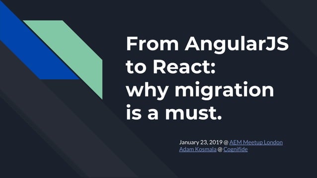 From Angularjs To React Why Migration Is A Must Ppt