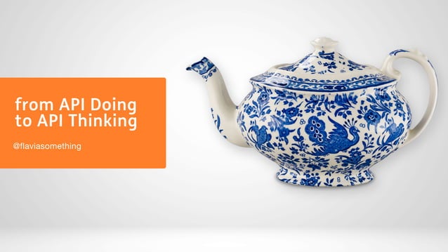 From Api Doing To Api Thinking Ppt
