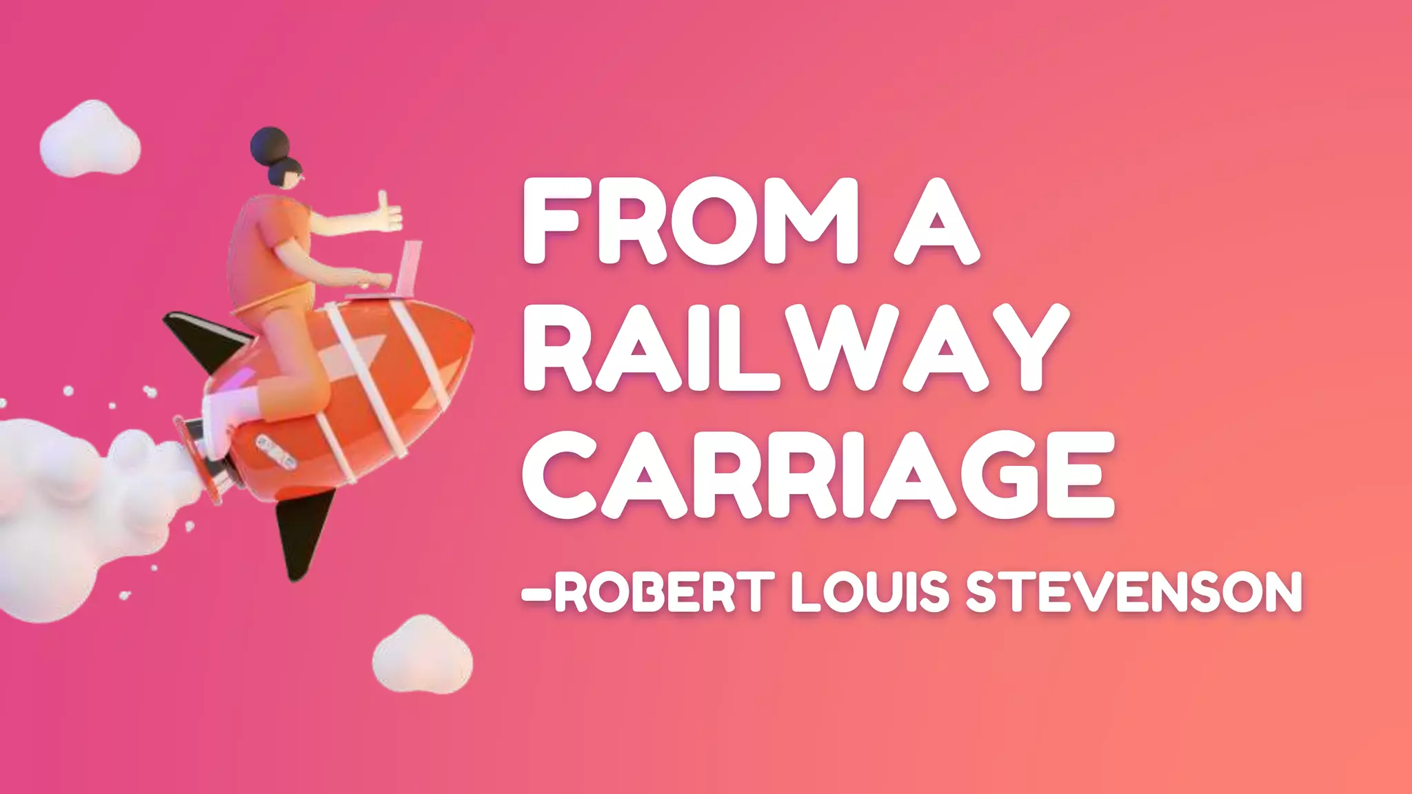 from a railway carriage ppt.pptx