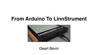 From Arduino to LinnStrument | PPT