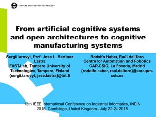 From artificial cognitive systems and open architectures to cognitive manufacturing systems ...