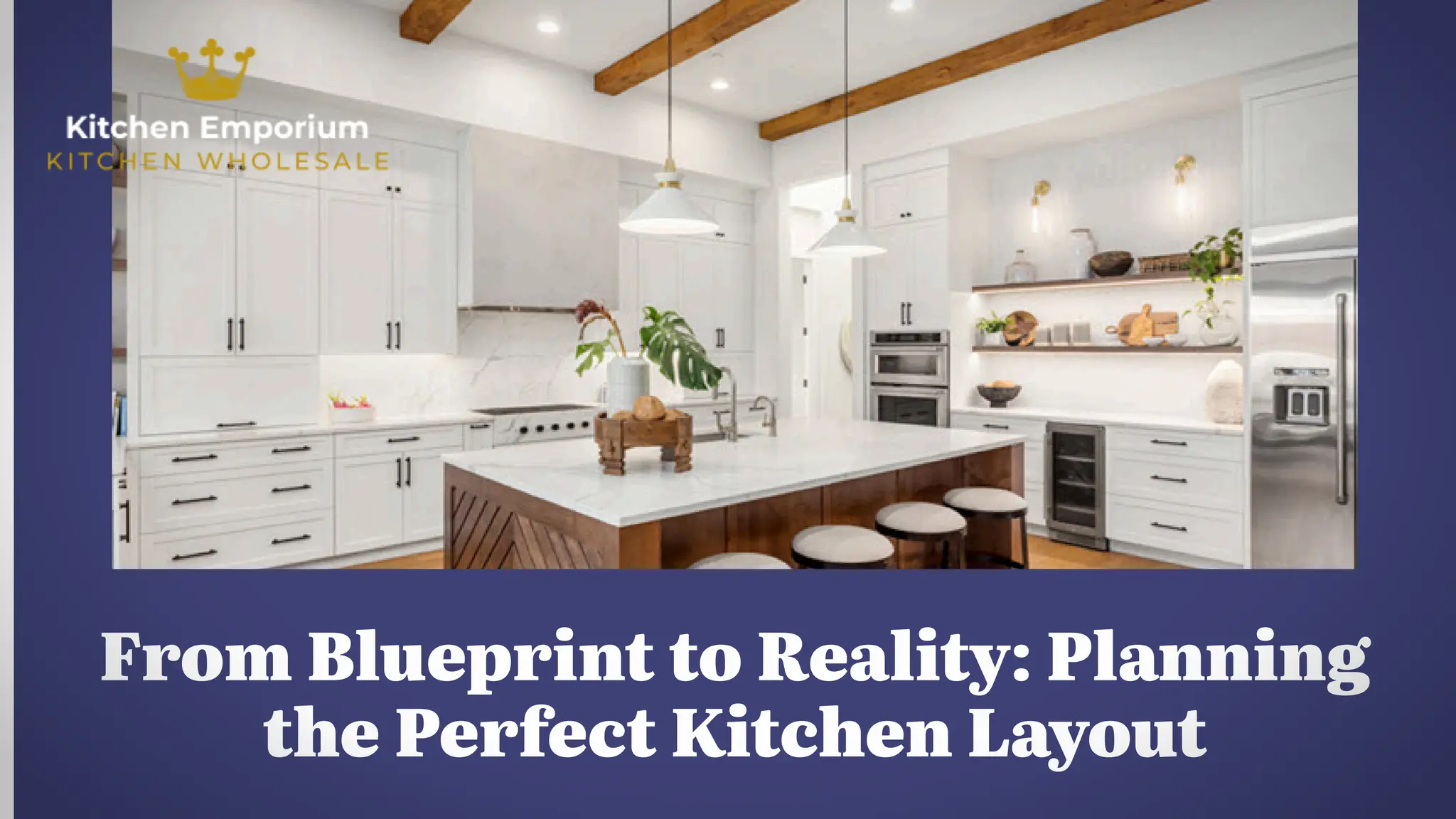 From Blueprint to Reality Planning the Perfect Kitchen Layout | PDF