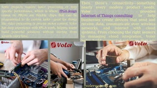 From Boards to Cloud: Voler Systems Offers hardware design, FPGA work, and IoT Support | PPTX